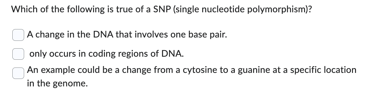 Solved Which of the following is true of a SNP (single | Chegg.com