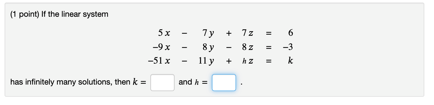 Solved (1 point) If the linear system | Chegg.com