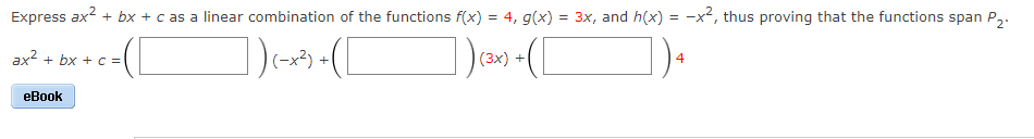 Solved Express ax2 + bx + c as a linear combination of the | Chegg.com