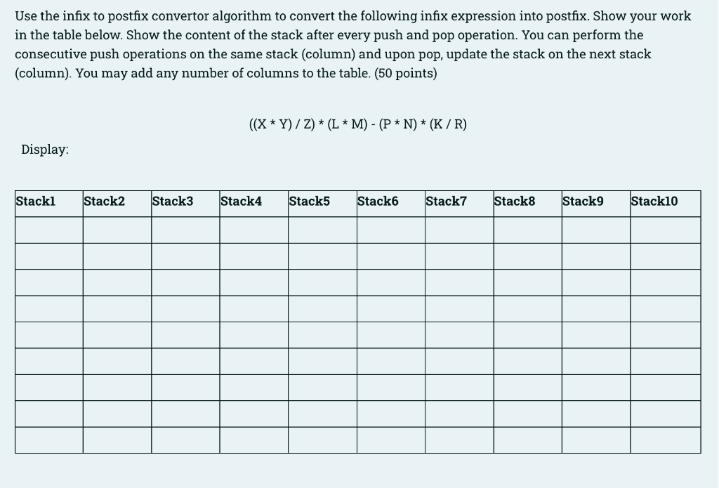 Solved Use the infix to postfix convertor algorithm to | Chegg.com