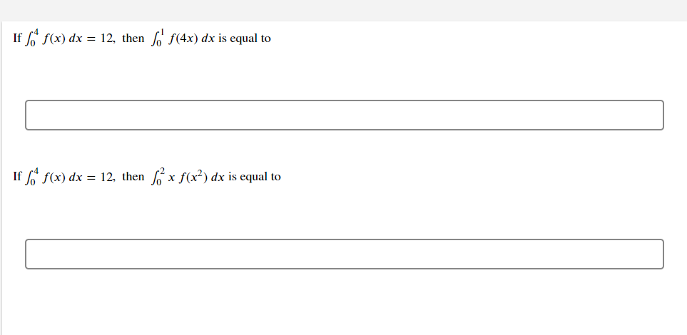 Solved If f f(x) dx = 12, then ff(4x) dx is equal to If f | Chegg.com