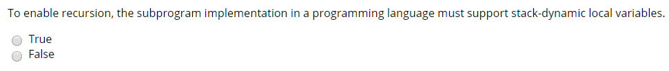 Solved To enable recursion, the subprogram implementation in | Chegg.com