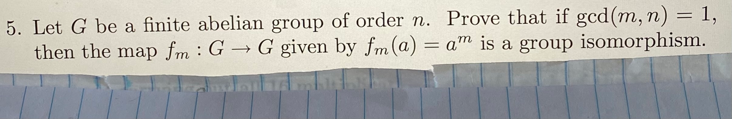 Solved 5. Let G be a finite abelian group of order n. Prove | Chegg.com