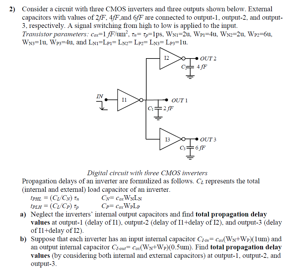 Solved 2) Consider a circuit with three CMOS inverters and | Chegg.com
