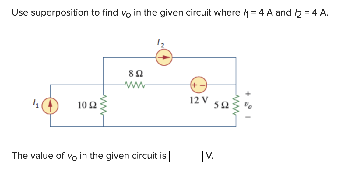 Solved Use superposition to find v0 ﻿in the given circuit | Chegg.com