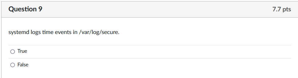 Solved systemd logs time events in /var/log/secure. True | Chegg.com