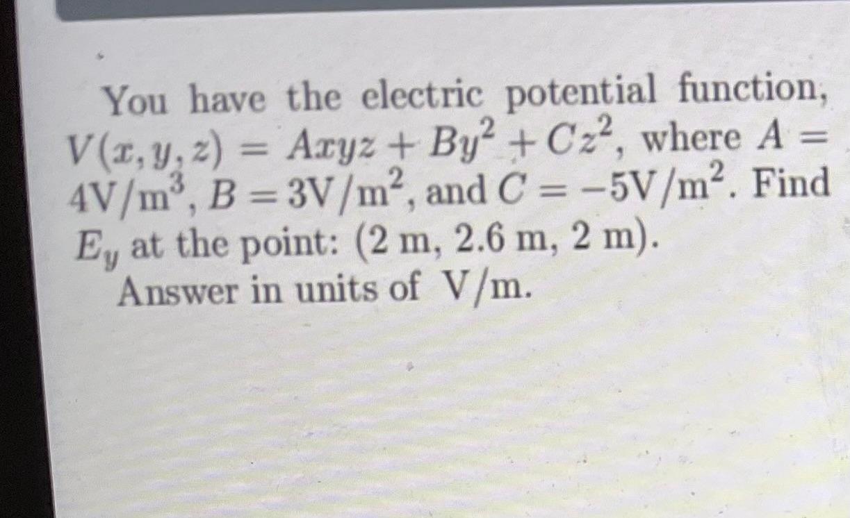 Solved You have the electric potential function, | Chegg.com