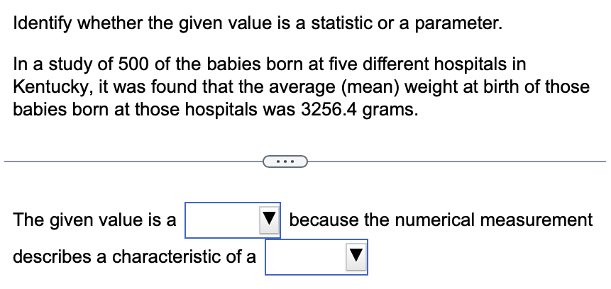 Solved Options for 1st- Statistic or parameter Op for 2nd- | Chegg.com
