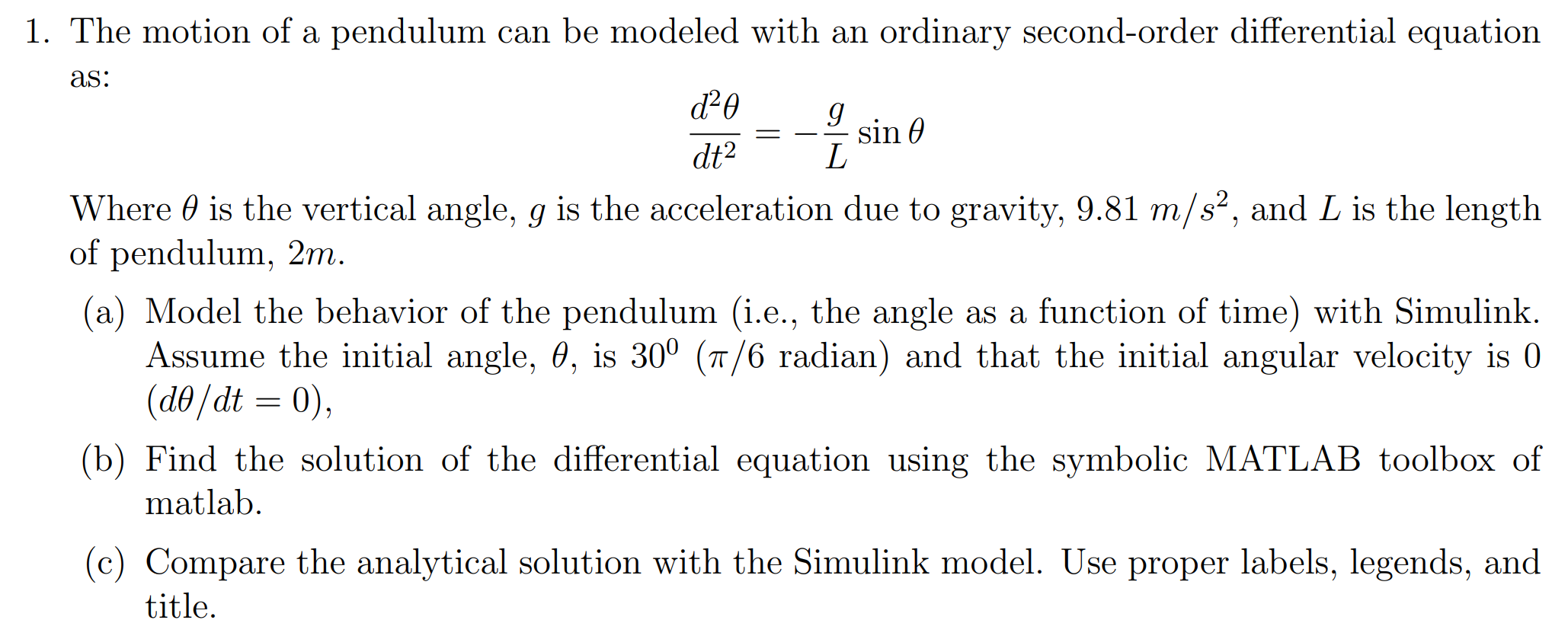Solved 1. The motion of a pendulum can be modeled with an | Chegg.com