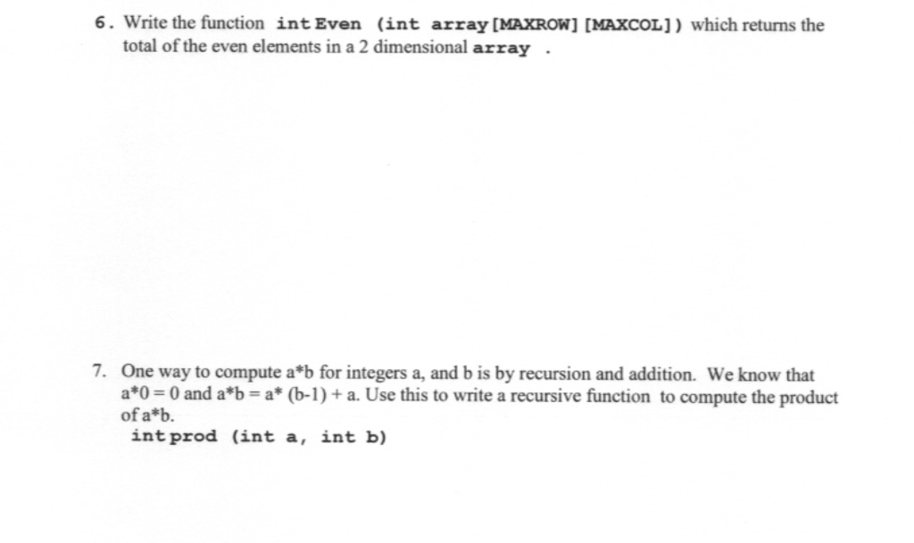 Solved 6. Write the function int Even (int array [MAXROW) | Chegg.com