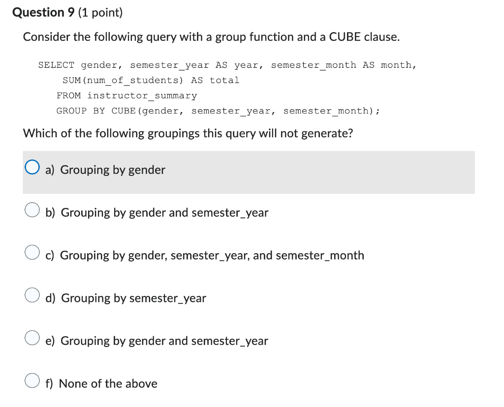 Solved Question 9 (1 point) Consider the following query | Chegg.com