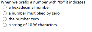 Solved When we prefix a number with "Ox" it indicates a | Chegg.com