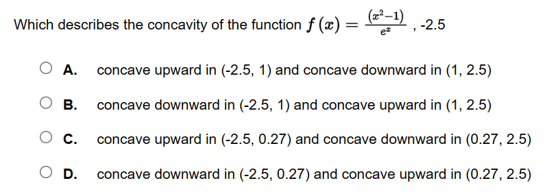Solved Which describes the concavity of the function | Chegg.com