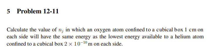 Solved Calculate the value of nj in which an oxygen atom | Chegg.com