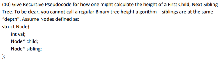 Solved (10) Give Recursive Pseudocode for how one might | Chegg.com