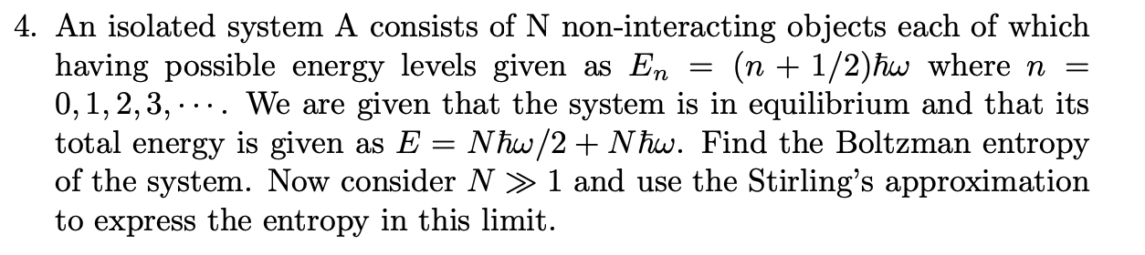 Solved = = 4. An isolated system A consists of N | Chegg.com