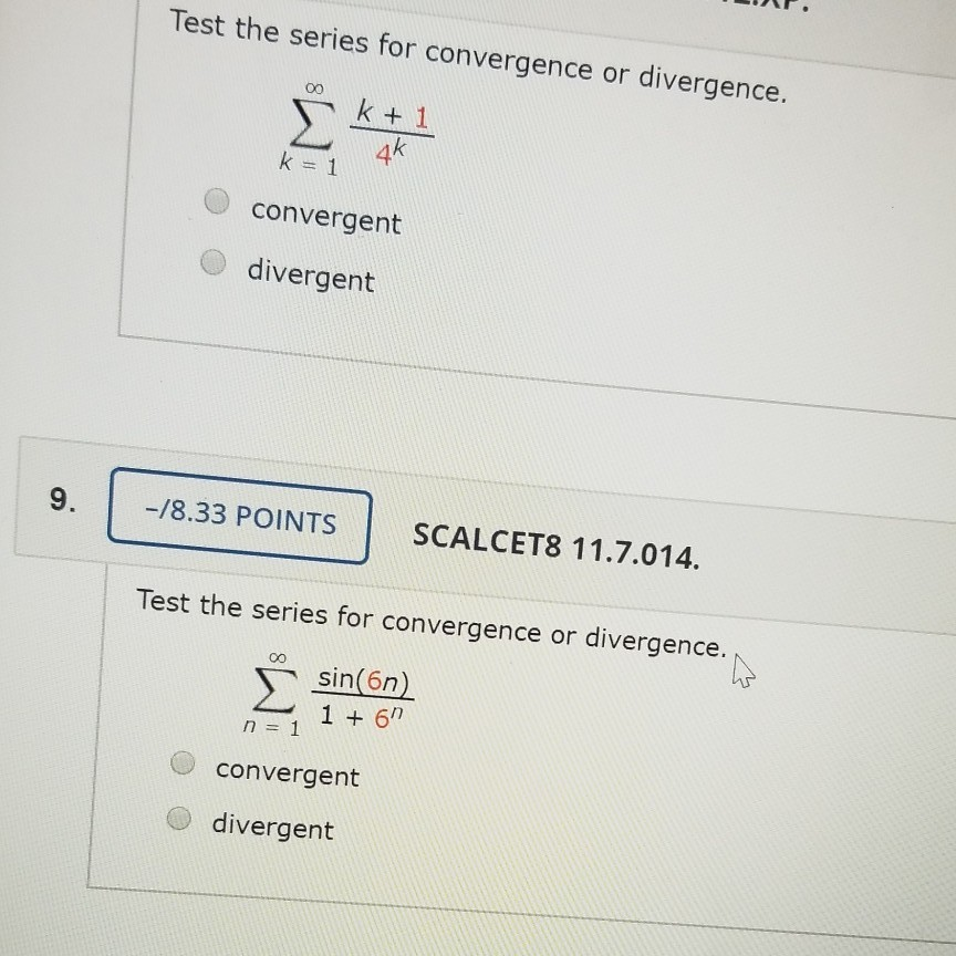 Solved Test the series for convergence or divergence. 00 k = | Chegg.com