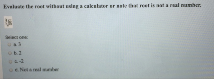 Solved Evaluate the root without using a calculator or note | Chegg.com