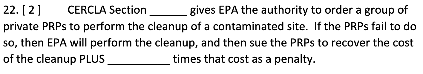 Solved 22. [2] CERCLA Section gives EPA the authority to | Chegg.com