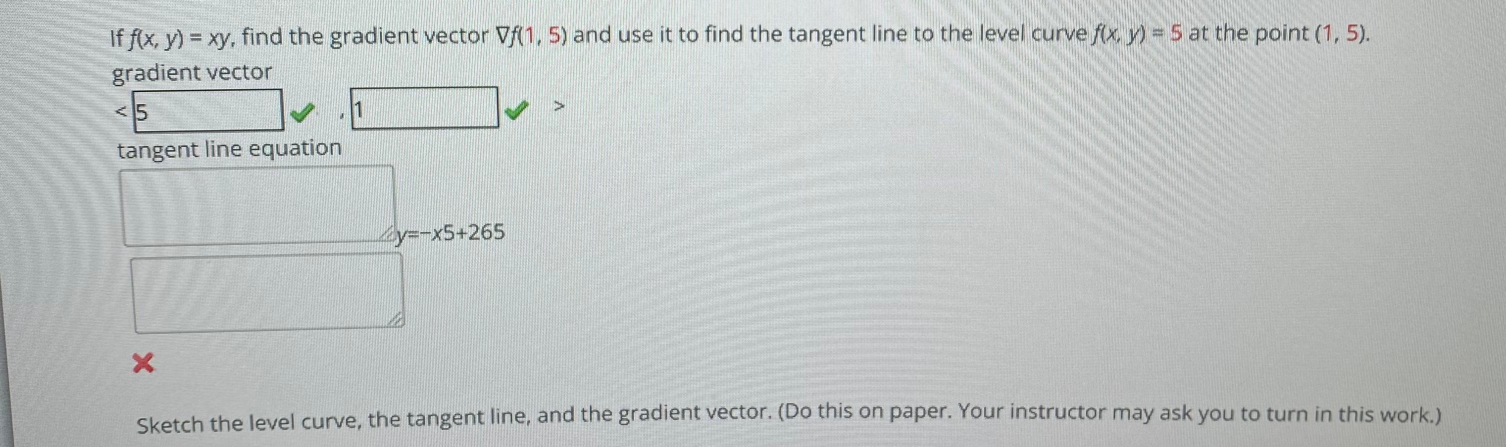 Solved If f(x,y)=xy, find the gradient vector ∇f(1,5) and | Chegg.com