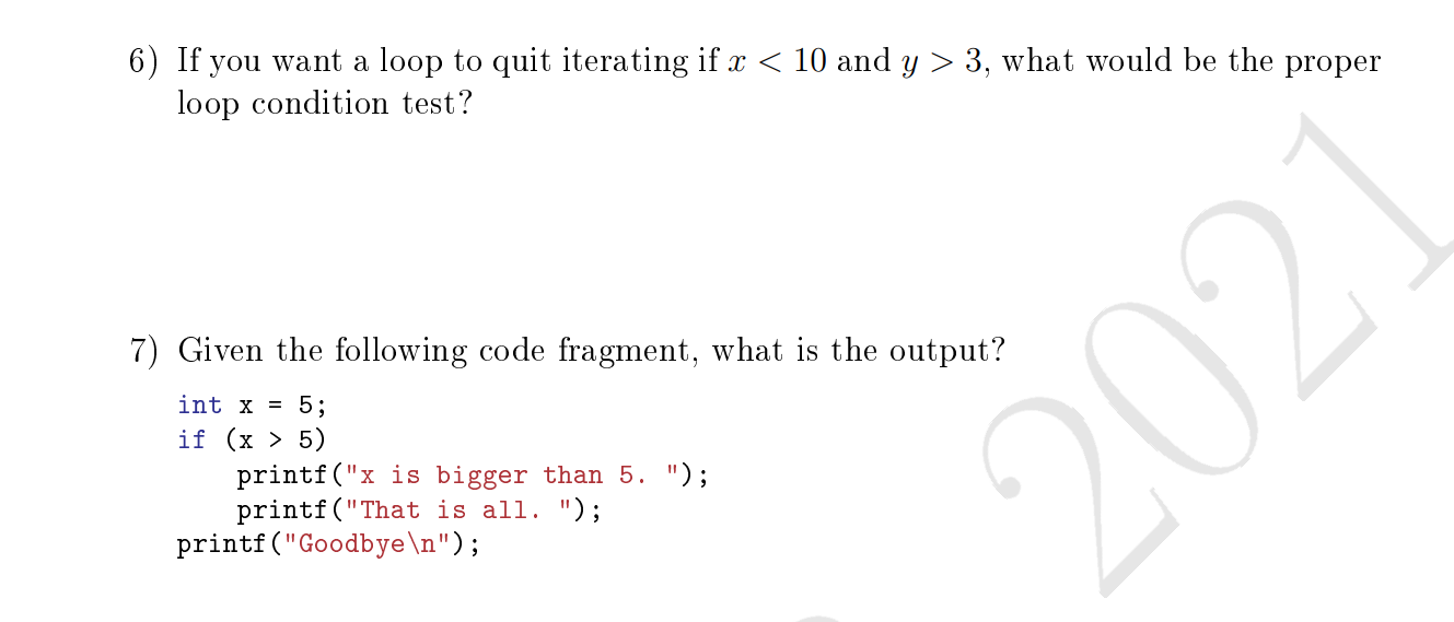 Solved 6) If you want a loop to quit iterating if x