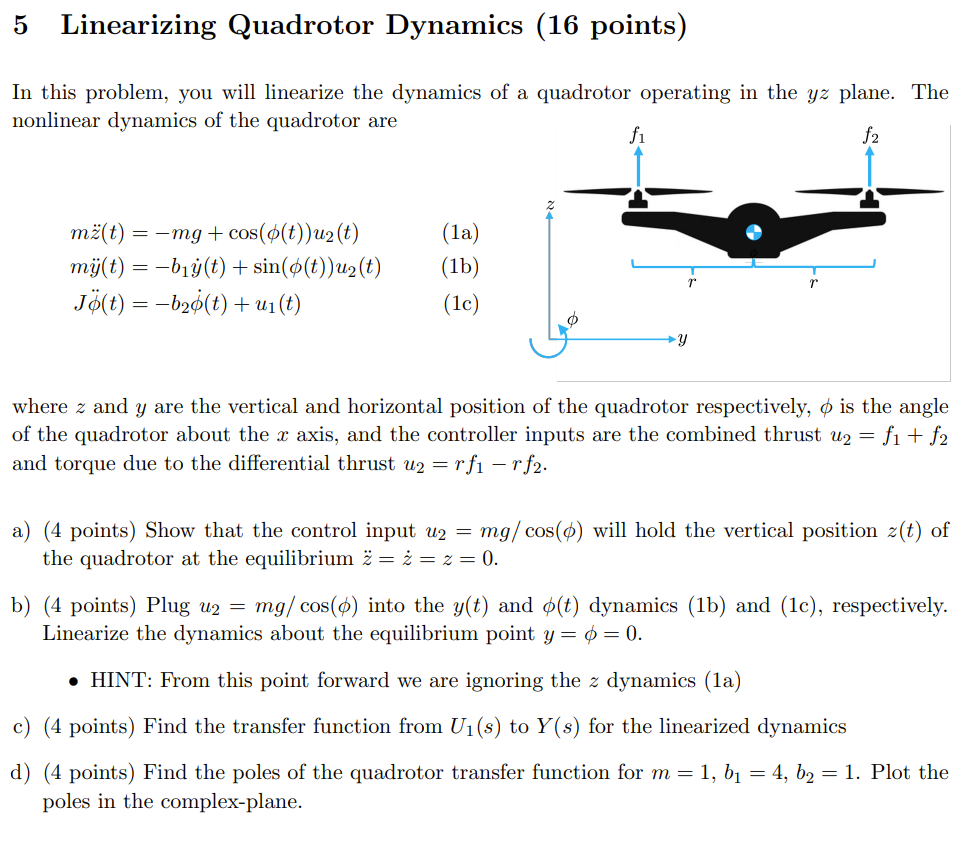 Solved 5 Linearizing Quadrotor Dynamics (16 points) In this | Chegg.com
