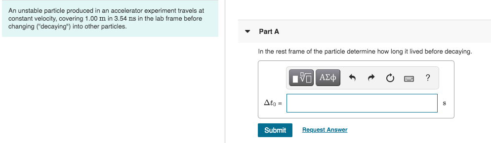 Solved An unstable particle produced in an accelerator | Chegg.com