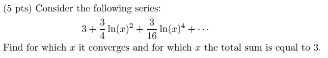 Solved (5 pts) Consider the following series: | Chegg.com