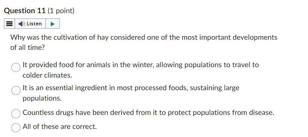 Solved Question 11 (1 point) Why was the cultivation of hay | Chegg.com