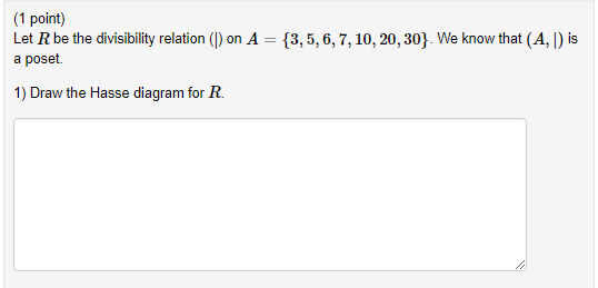 Solved (1 point) Let R be the divisibility relation (1) on | Chegg.com
