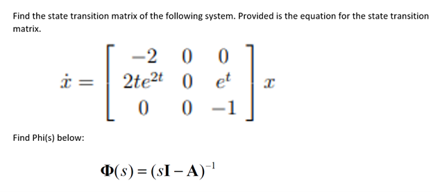 Solved Find the state transition matrix of the following | Chegg.com