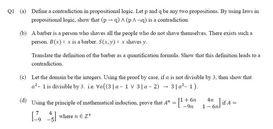 Solved Q1 (a) Define a contradiction in propositional logic. | Chegg.com