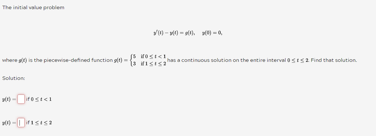 Solved The initial value problemy'(t)-y(t)=g(t),y(0)=0,where | Chegg.com