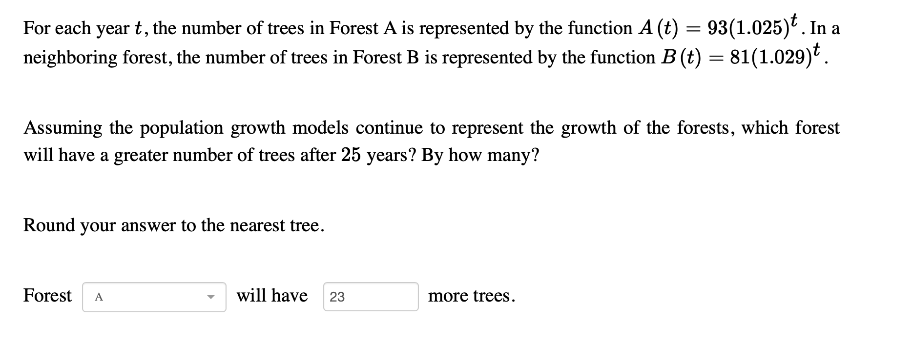 Solved For each year tthe number of trees in Forest A is | Chegg.com