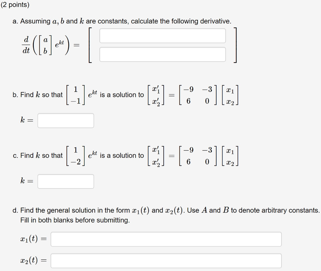 Solved (2 points) a. Assuming a, b and k are constants, | Chegg.com