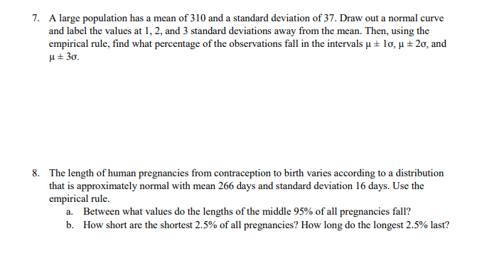 Solved 7. A large population has a mean of 310 and a | Chegg.com