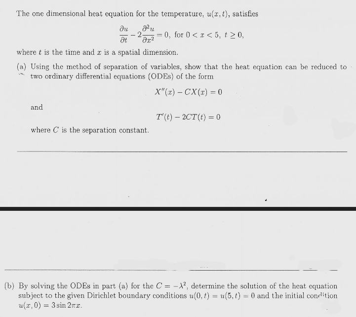 Solved The one dimensional heat equation for the | Chegg.com