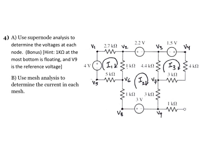 Solved 4) A) Use supernode analysis to 2.2 V .5 V determine | Chegg.com