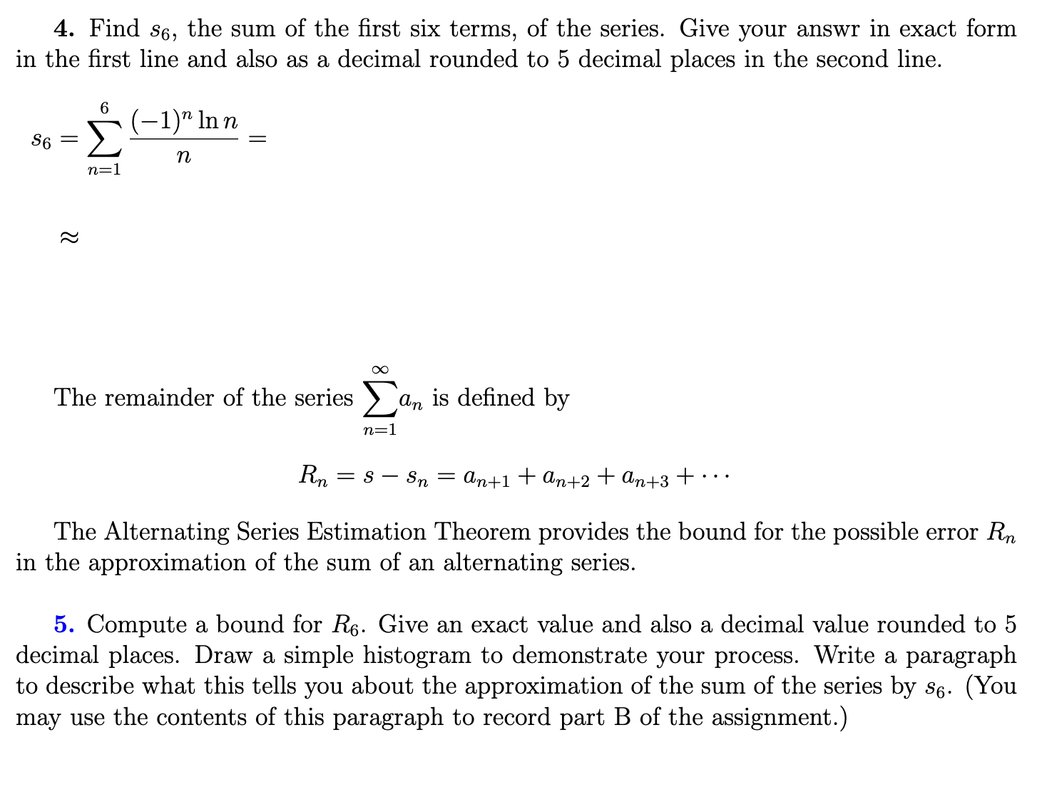 Solved 4. Find s6, the sum of the first six terms, of the | Chegg.com