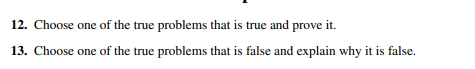 Solved 12. Choose one of the true problems that is true and | Chegg.com