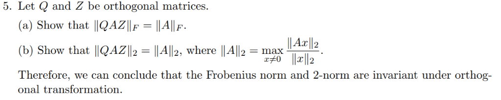 Solved 5. Let Q and Z be orthogonal matrices. (b) Show that | Chegg.com
