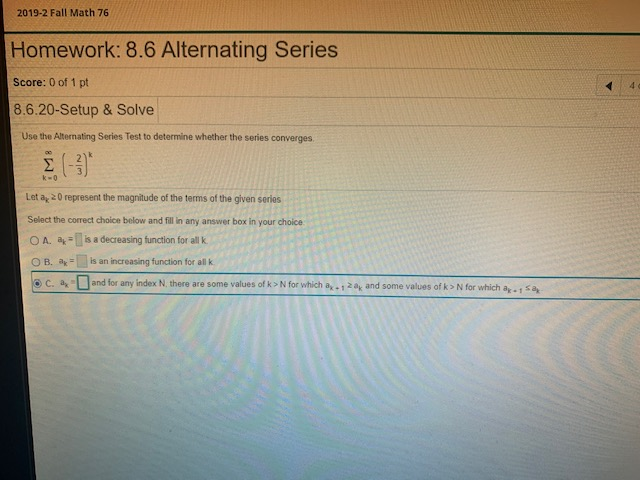 Solved 2019-2 Fall Math 76 Homework: 8.6 Alternating Series | Chegg.com