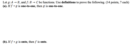 Solved Let g: A → B, and f: B → C be functions. Use | Chegg.com