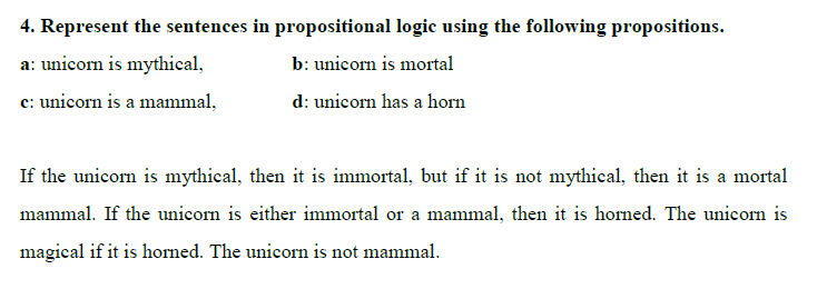 Solved 4. Represent the sentences in propositional logic | Chegg.com
