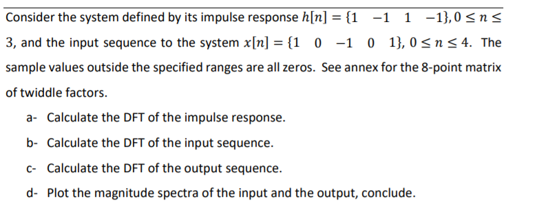 Solved Consider the system defined by its impulse response | Chegg.com