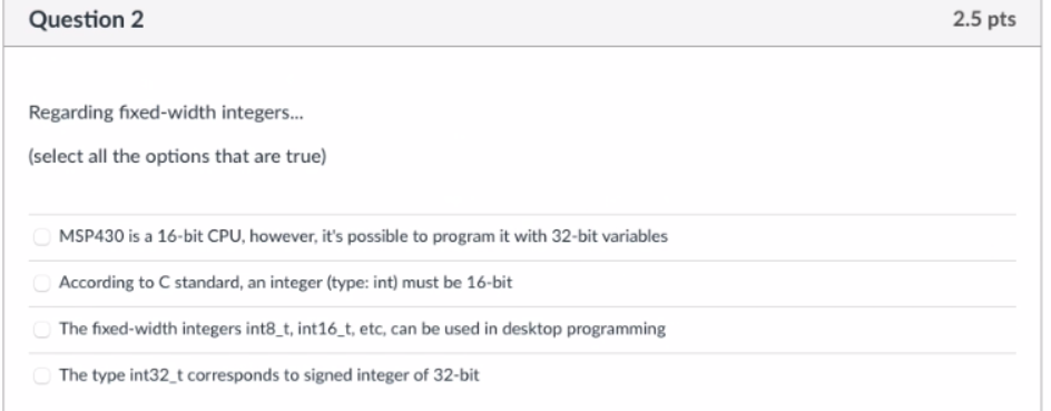 Question 2 2.5 pts Regarding fixed-width integers... | Chegg.com