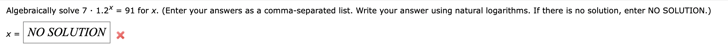 Solved Algebraically solve 7*1.2x=91 ﻿for x. (Enter your | Chegg.com