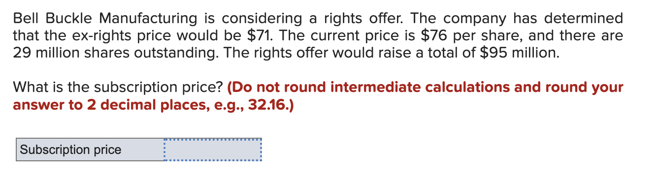 Solved Bell Buckle Manufacturing is considering a rights | Chegg.com