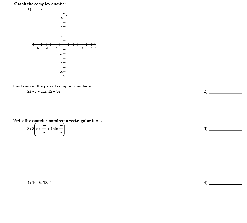 Solved Graph the complex number. 1)-5-i 1) ( ++ ++ -6 -4 -2 | Chegg.com