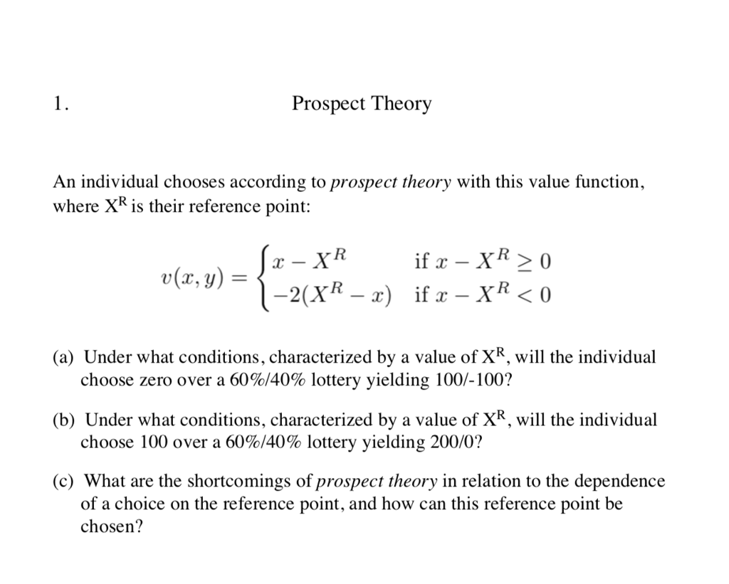Prospect Theory An individual chooses according to | Chegg.com